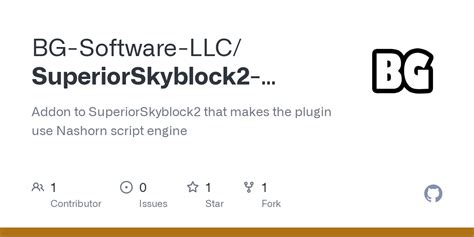 Github Bg Software Llcsuperiorskyblock2 Nashornengine Addon To Superiorskyblock2 That Makes