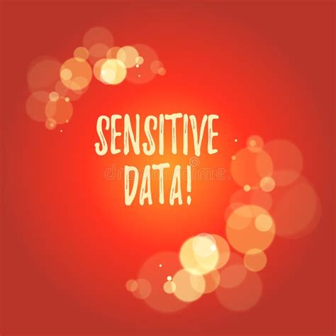 Word Writing Text Sensitive Data Business Concept For Information That