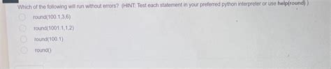 Solved Which Of The Following Will Run Without Errors
