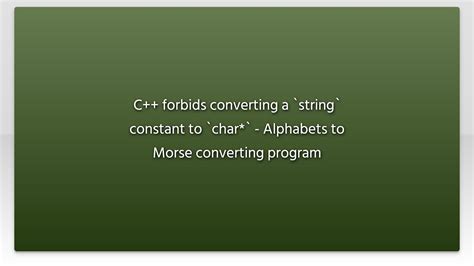 C Forbids Converting A `string` Constant To `char` Alphabets To