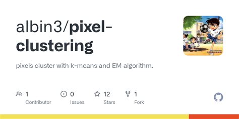 github albin3 pixel clustering pixels cluster with k means and em