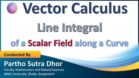 Line Integral Of A Scalar Field Along A Curve Youtube
