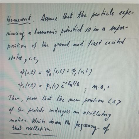 Solved Homework Assume That The Particle Expe Riencing A Chegg Com