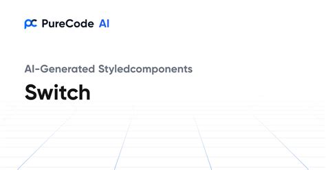 build great styledcomponents switch components faster using ai tools