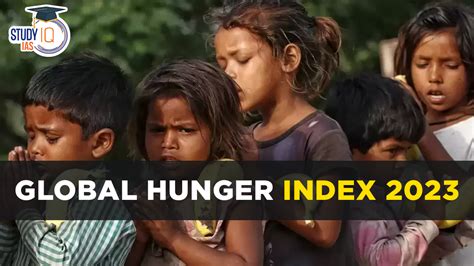 Global Hunger Index 2023 Indicators India S Rank Complete Details