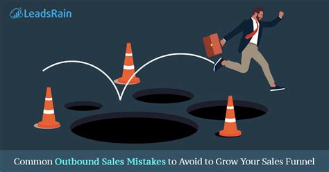 Avoid 10 Outbound Sales Mistakes That Kill Your Outbound Sales Effectiveness Leadsrain