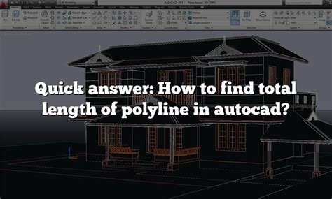 Quick Answer How To Find Total Length Of Polyline In Autocad