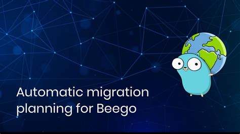 Automatic Migration Planning For Beego R Golang