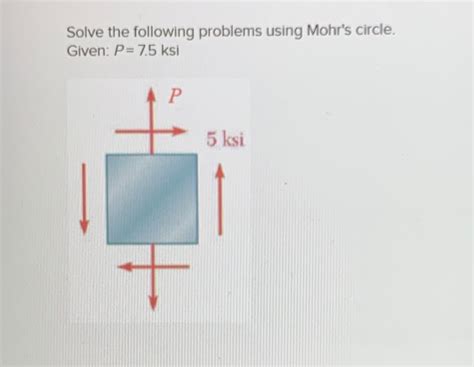 solved solve the following problems using mohr s circle
