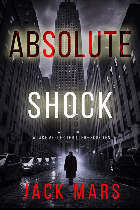 Absolute Shock A Jake Mercer Political Thriller—book Ten Ebook Door