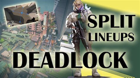 Split Deadlock Lineups Youtube