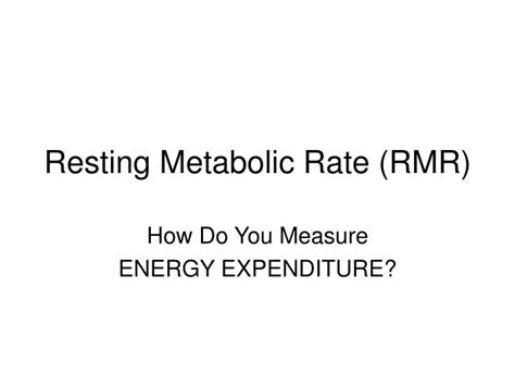 PPT Resting Metabolic Rate RMR PowerPoint Presentation Free Download ID