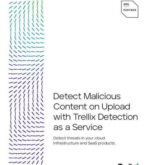 Detect Malicious Content On Upload With Trellix Detection As A Service Consiliant Technologies