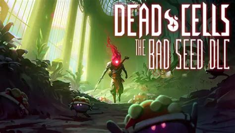 Achetez Dead Cells The Bad Seed Steam Pc Xbox