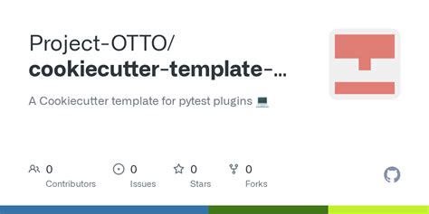 Github Project Ottocookiecutter Template Python Pytest Plugin A Cookiecutter Template For