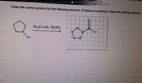Solved Draw The Correct Product For The Following Reaction