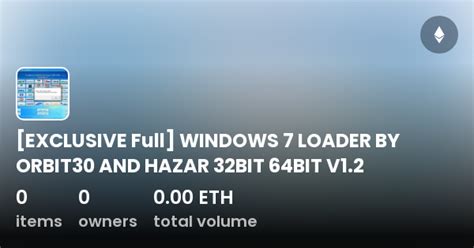 Exclusive Full Windows 7 Loader By Orbit30 And Hazar 32bit 64bit V12