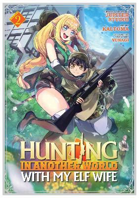 Hunting In Another World With My Elf Wife Manga Vol 2 • Book Odyssey