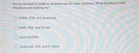 Solved Youve Decided To Build An Android App For Your