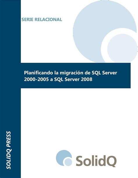 Planificando La Migración De Sql Server 2000 2005 A Sql Server 2008 Enrique Catalá Bañuls