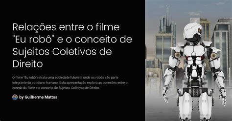 Rela Es Entre O Filme Eu Rob E O Conceito De Sujeitos Coletivos De Direito