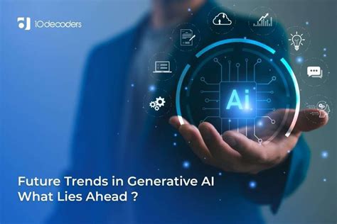 Future Trends In Generative AI What Lies Ahead Decoders