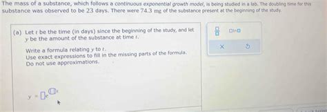 Solved The Mass Of A Substance Which Follows A Continuous Exponential