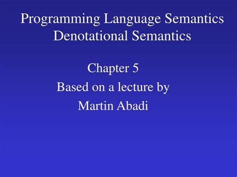 Ppt Programming Language Semantics Denotational Semantics Powerpoint Presentation Id4620917