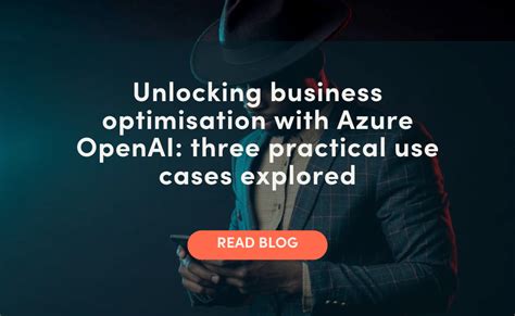 Unleashing Business Optimisation Practical Use Cases With Azure Open Ai Crayon