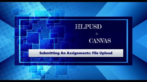 Canvas Submitting An Assignment File Upload Youtube