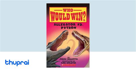 Buy Who Would Win Alligator Vs Python In Nepal Thuprai