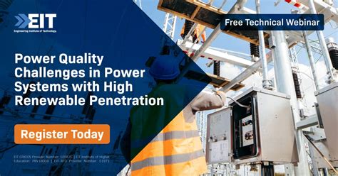 Free Webinar Power Quality Challenges In Power Systems With High Renewable Penetration
