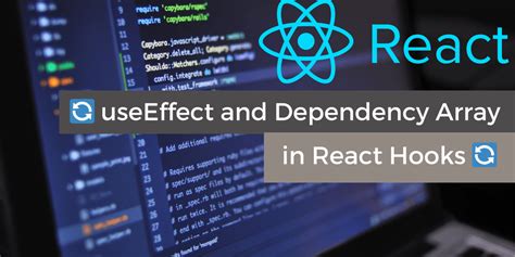 Understanding `useeffect` And Dependency Array In React Hooks Dev