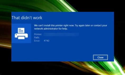 how to fix error 740 while installing a printer on windows 10 or 11