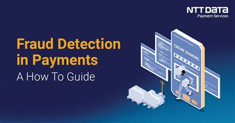 Fraud Detection In Payments A Simple Guide Ntt Data Payment Services