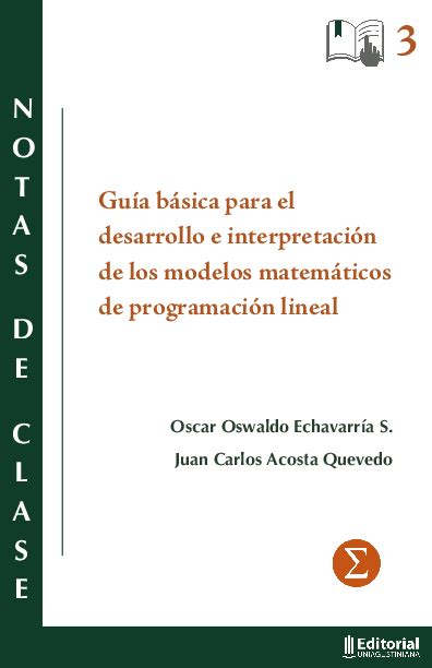 Pdf Guía Básica Para El Desarrollo E Interpretación De Los Modelos Matemáticos De Programación