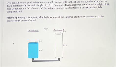 Solved Two Containers Designed To Hold Water Are Side By Chegg