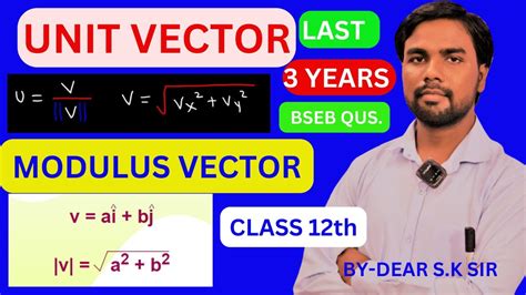 Unit Vector And Modulus Vector One Shot Complete D Mathematics By