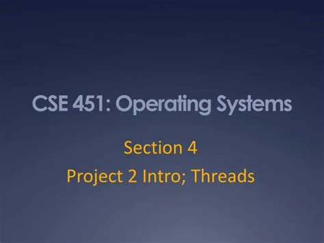 Ppt Cse 451 Operating Systems Powerpoint Presentation Free Download