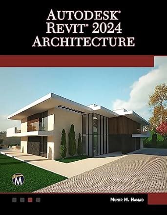 Autodesk Revit 2024 Architecture Hamad Munir Amazon In Books