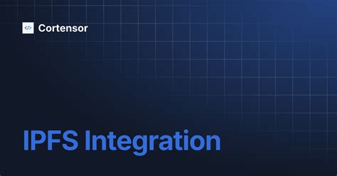 Ipfs Integration Cortensor