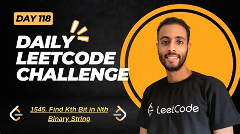 Day 118 1545 Find Kth Bit In Nth Binary String C بالعربي Youtube