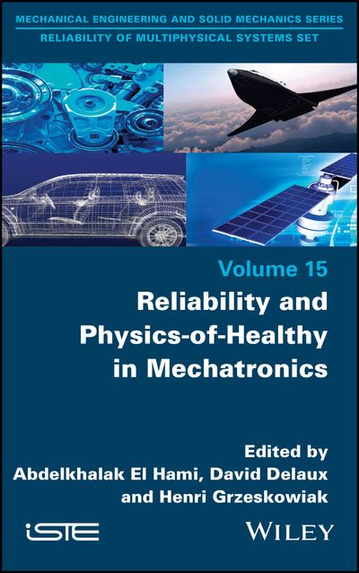 Reliability And Physics Of Healthy In Mechatronics Book