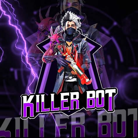 Killer Bot Youtube