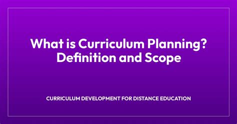 What Is Curriculum Planning Definition And Scope Distance Learning Institute