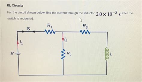 Solved Rl Circuits For The Circuit Switch Is Reopened Shown Chegg Com
