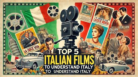 Top 5 Italian Films To Watch To Understand Italy Cinema Beyond