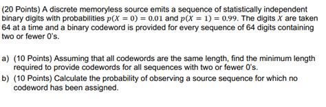 20 Points A Discrete Memoryless Source Emits A Chegg