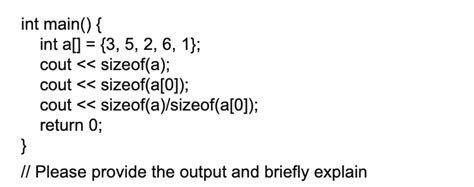 Solved Int Main Int A 3 5 2 6 1 Cout Solved Int Main Int A 3 5 2 6 1 Cout