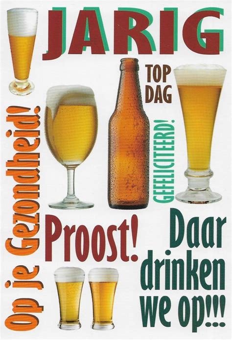 Jarig Daar Drinken We Op Verjaardag Bier Verjaardag Man